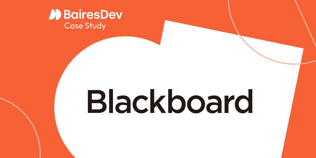 Blackboard Case Study - BairesDev
