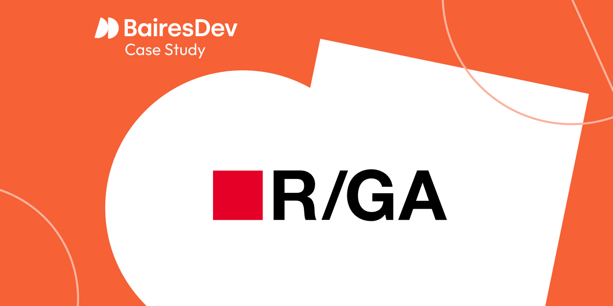R/GA Case Study - BairesDev