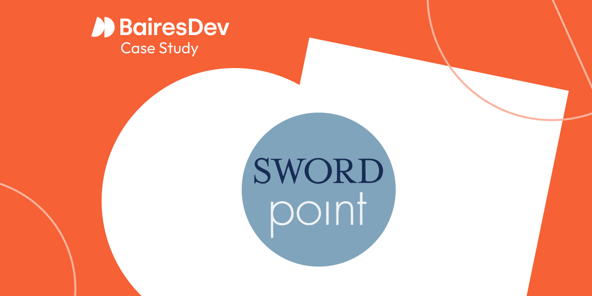 Swordpoint Case Study - BairesDev