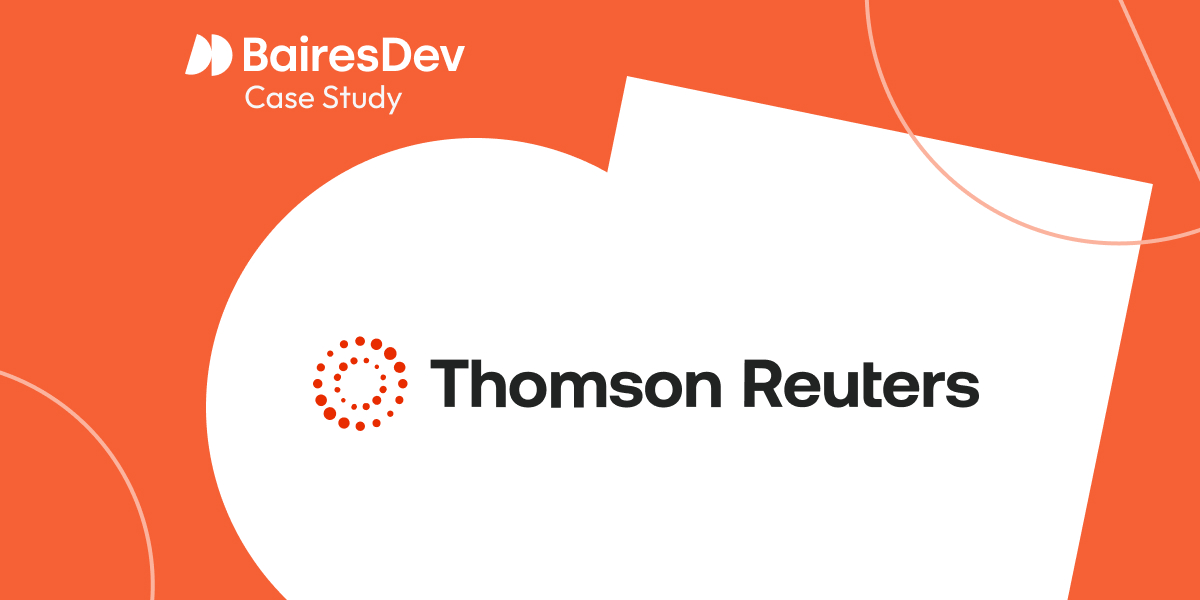 Thomson Reuters Case Study - BairesDev