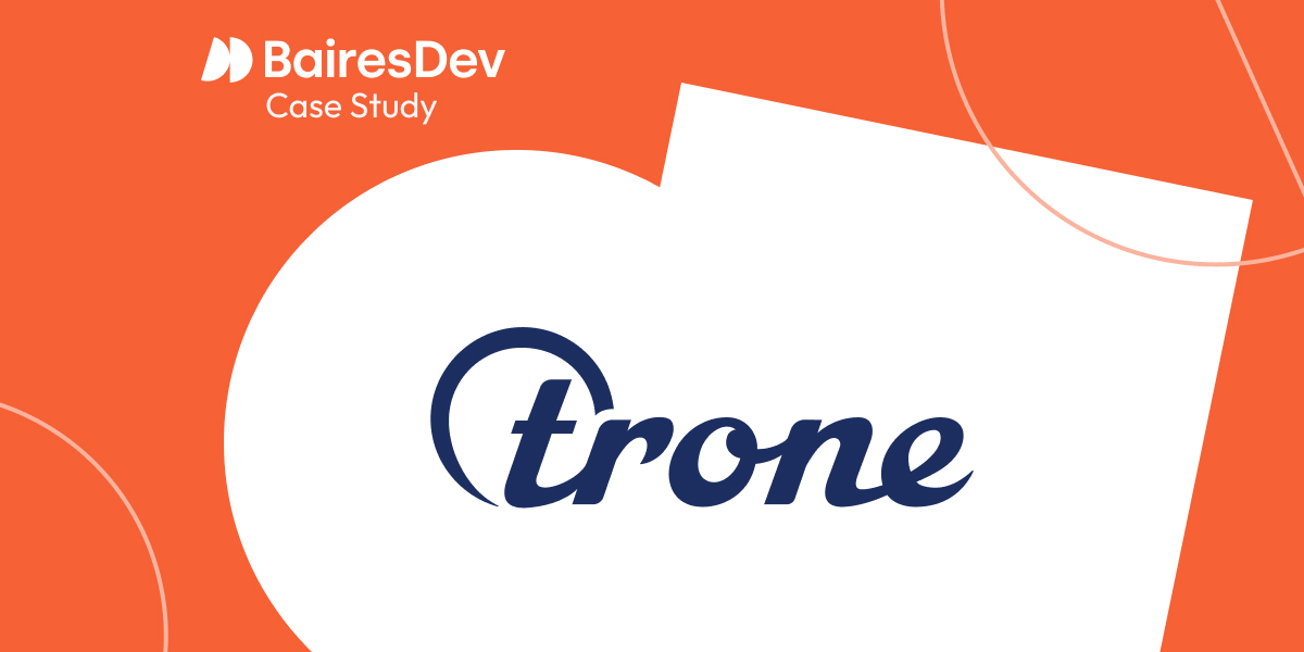 Trone Brand Energy Case Study - BairesDev